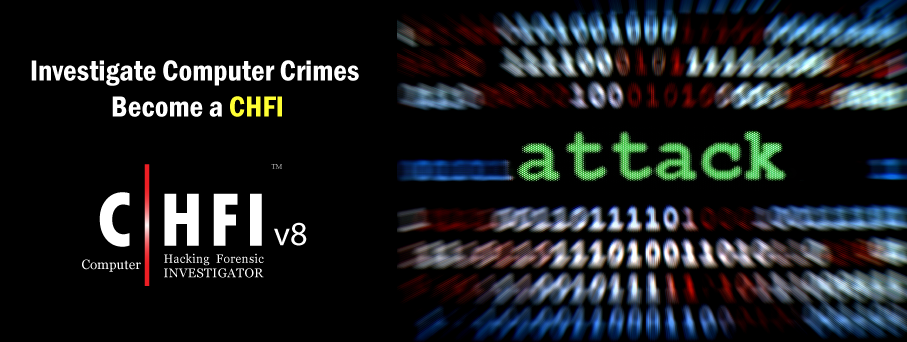 CHFI Hacking Forensic Investigation Training Certification Course in ...